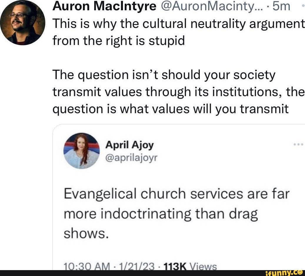 Auron Maclntyre @AuronMacinty... This is why the cultural neutrality ...