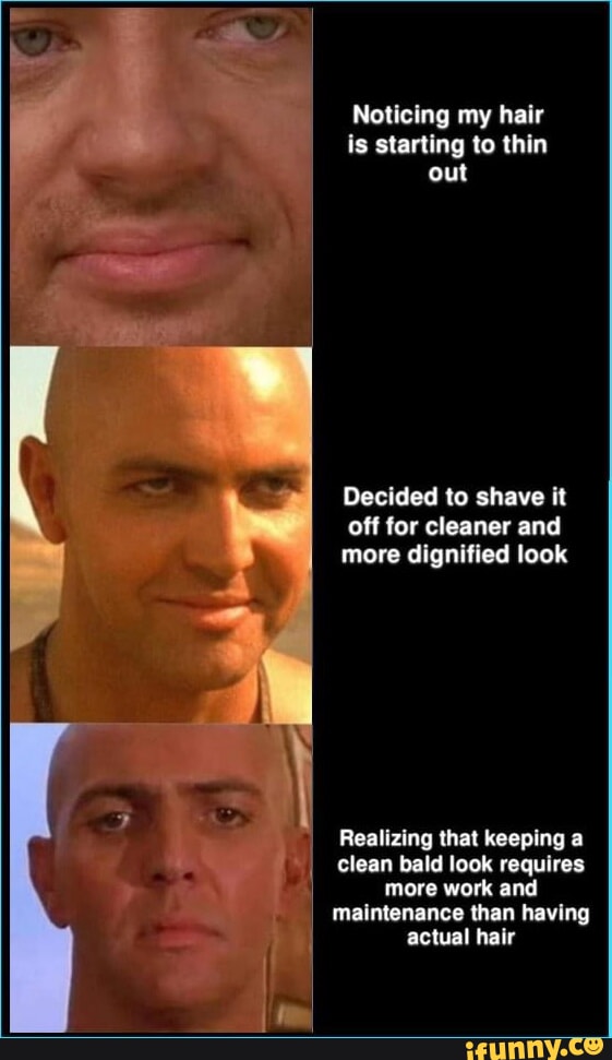 Noticing my hair is starting to thin out Decided to shave it off for ...