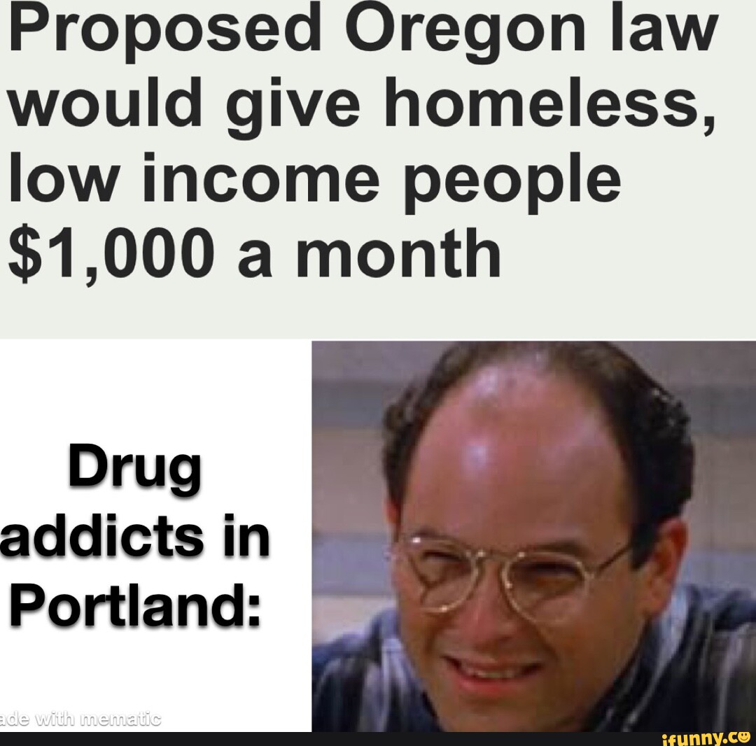 Proposed Oregon law would give homeless, low income people $1,000 a ...