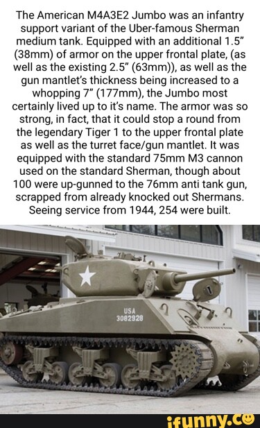 The American M4A3E2 Jumbo was an infantry support variant of the ...