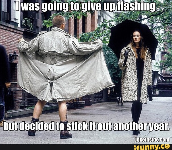 Flashing memes. Best Collection of funny Flashing pictures on iFunny