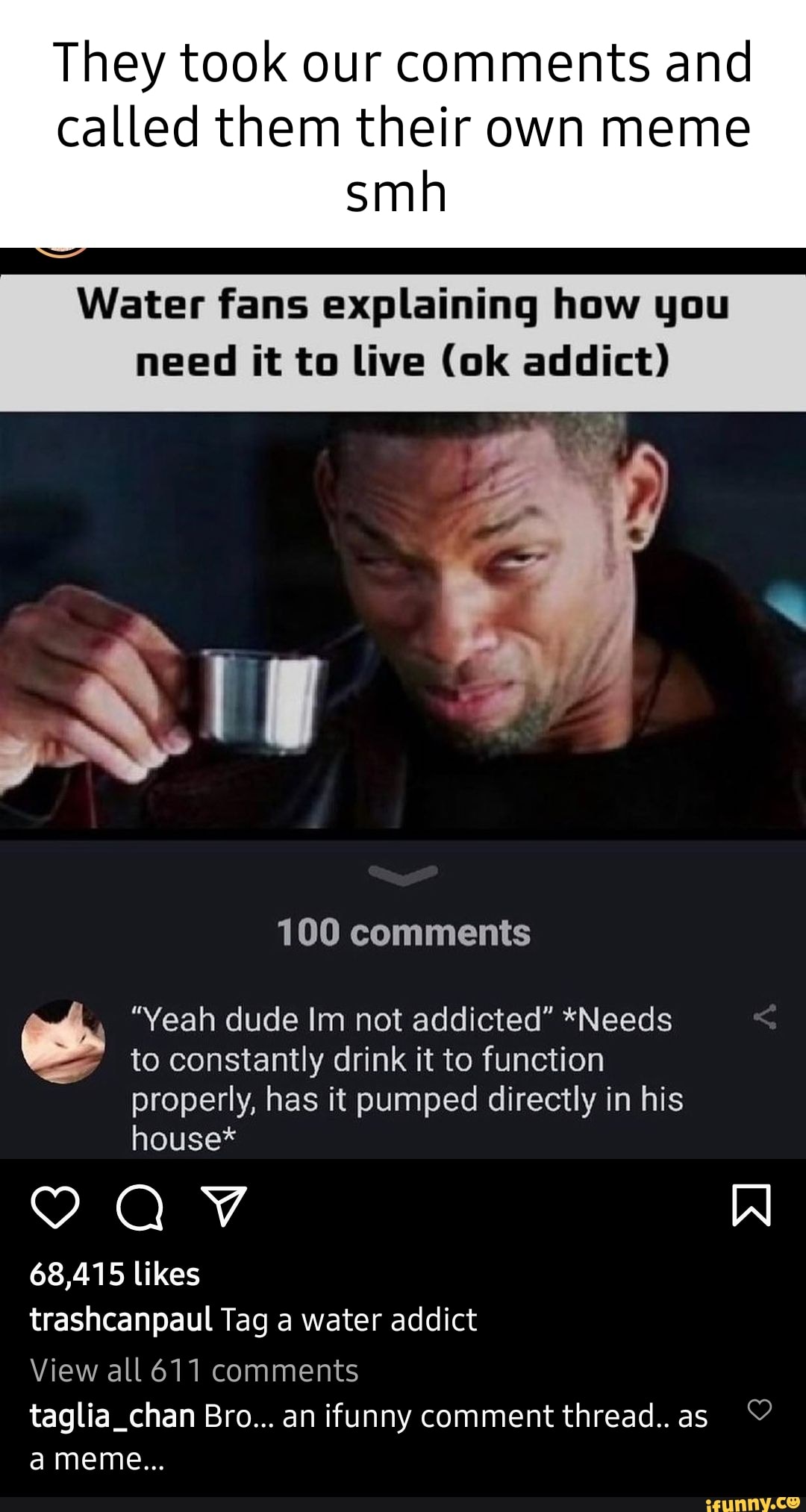 They took our comments and called them their own meme smh Water fans ...
