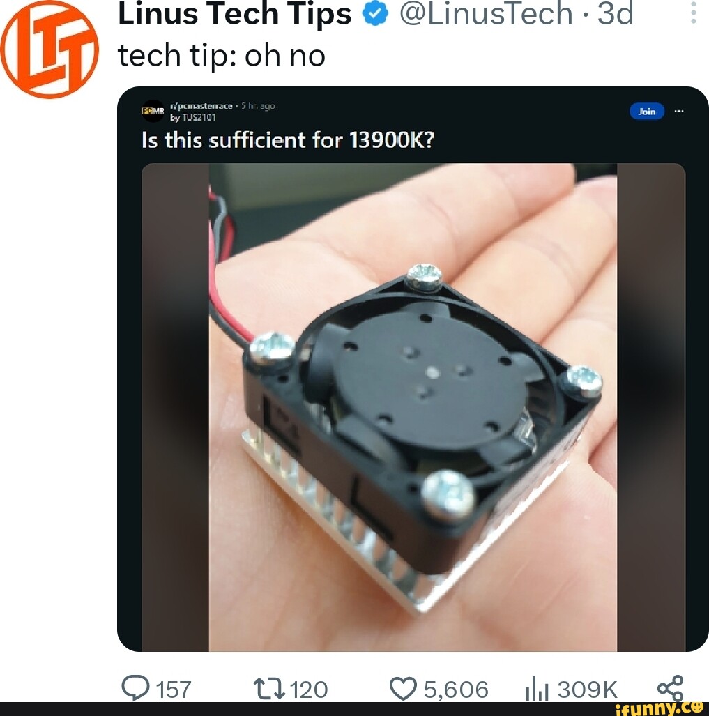 Linus Tech Tips @ @LinusTech tech tip: oh no Is this sufficient for ...