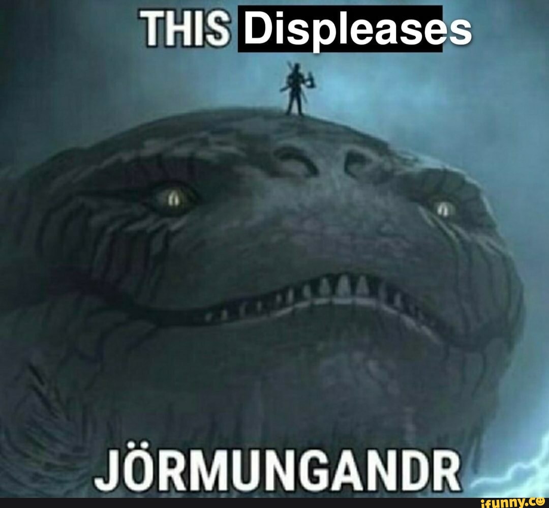 Jormungandr memes. Best Collection of funny Jormungandr pictures on iFunny