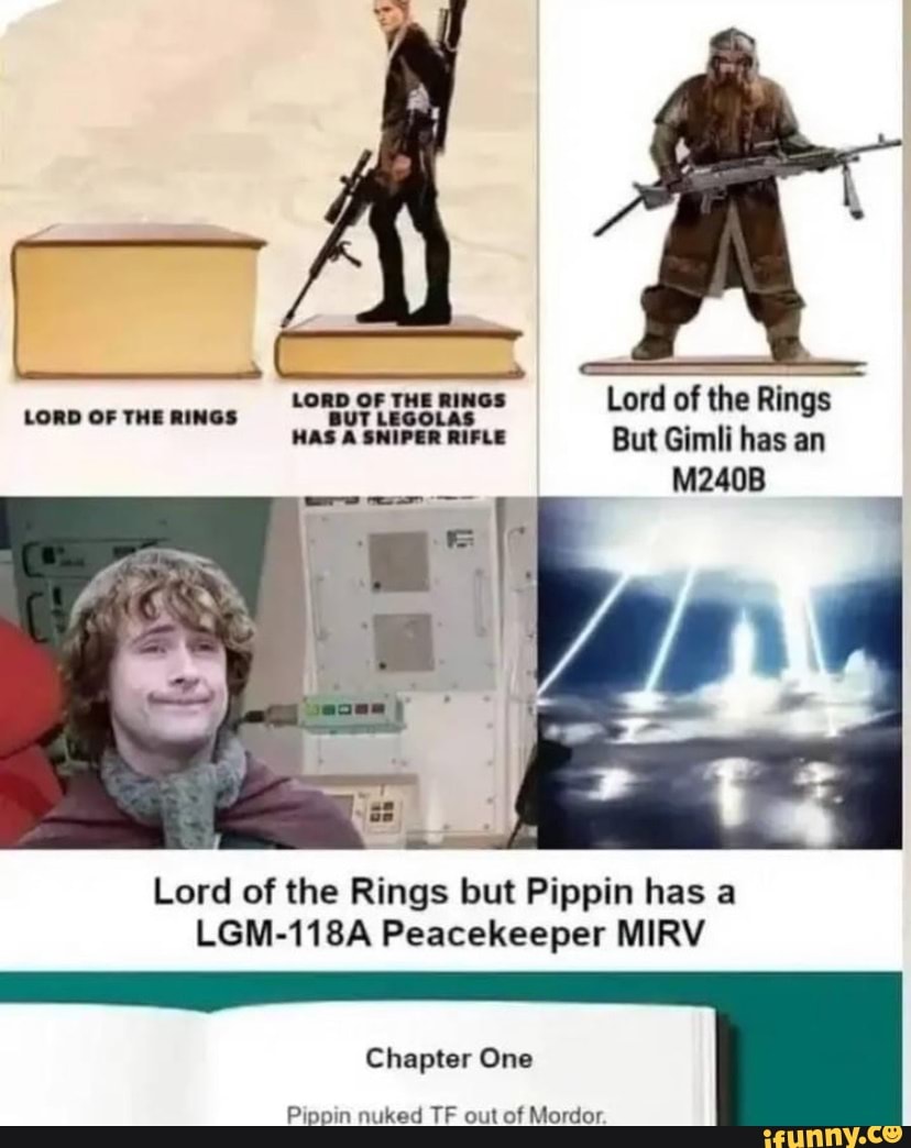 LORD OF THE RINGS Lord of the Rings HAS A SNIPER RIFLE But Gimli has an ...