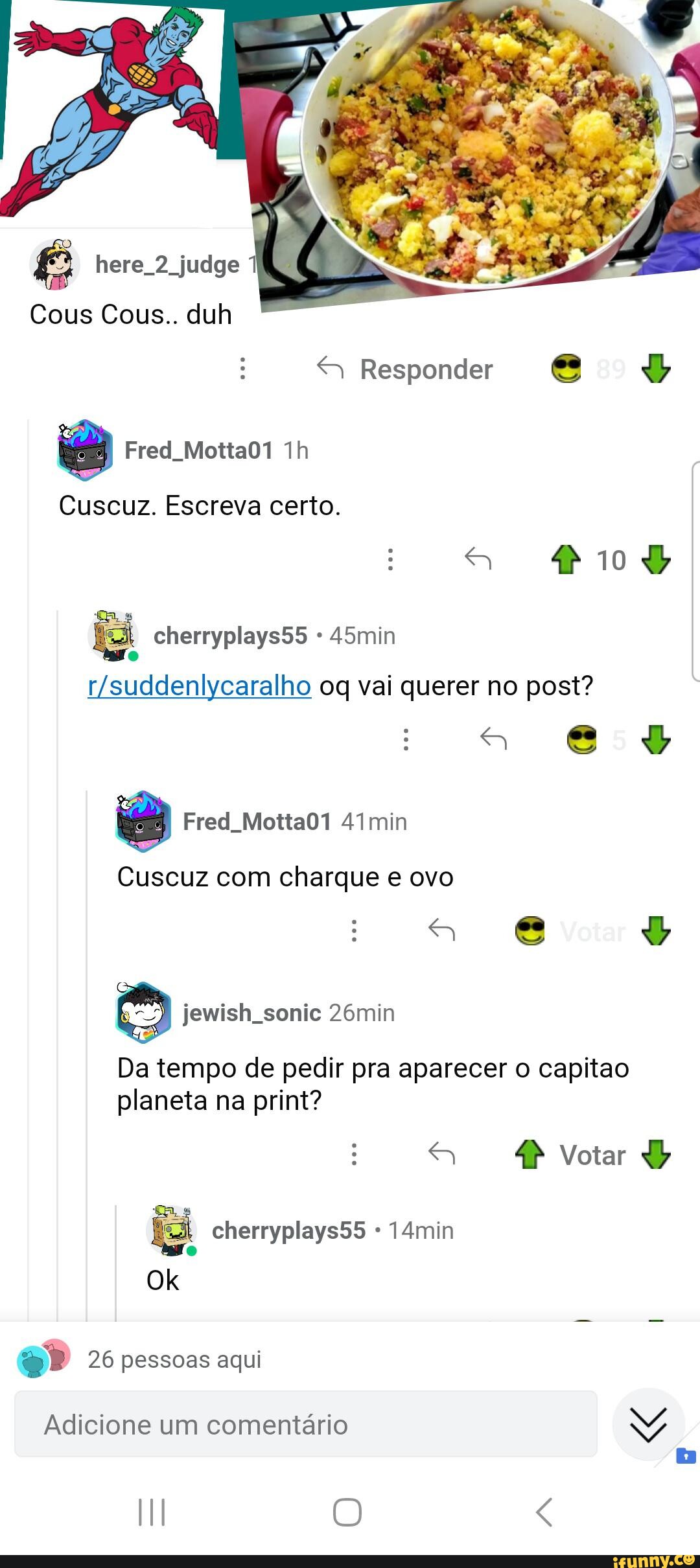 Here 2. 1 Cous Cous.. duh Responder Th Cuscuz, Escreva certo ...