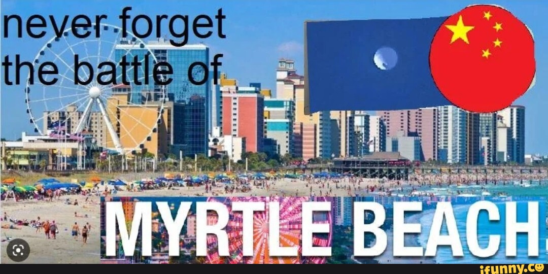 MYRTLE BEACH - iFunny