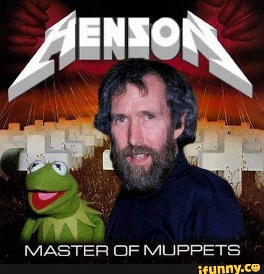 MASTER OF MUPPETS - iFunny