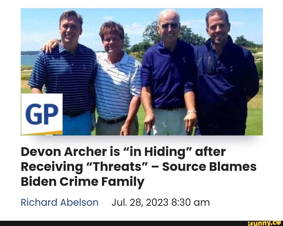 Devon Archer is "in Hiding" after Receiving "Threats" Source Blames ...