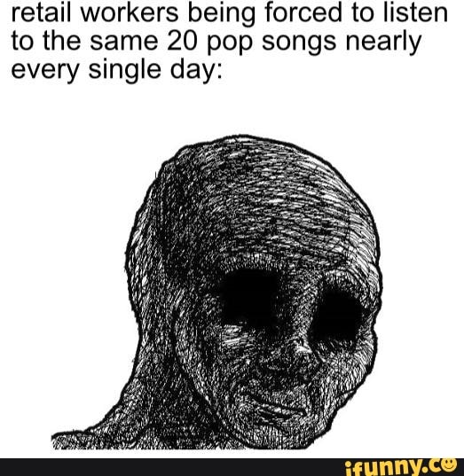 Retail workers being forced to listen to the same 20 pop songs nearly ...