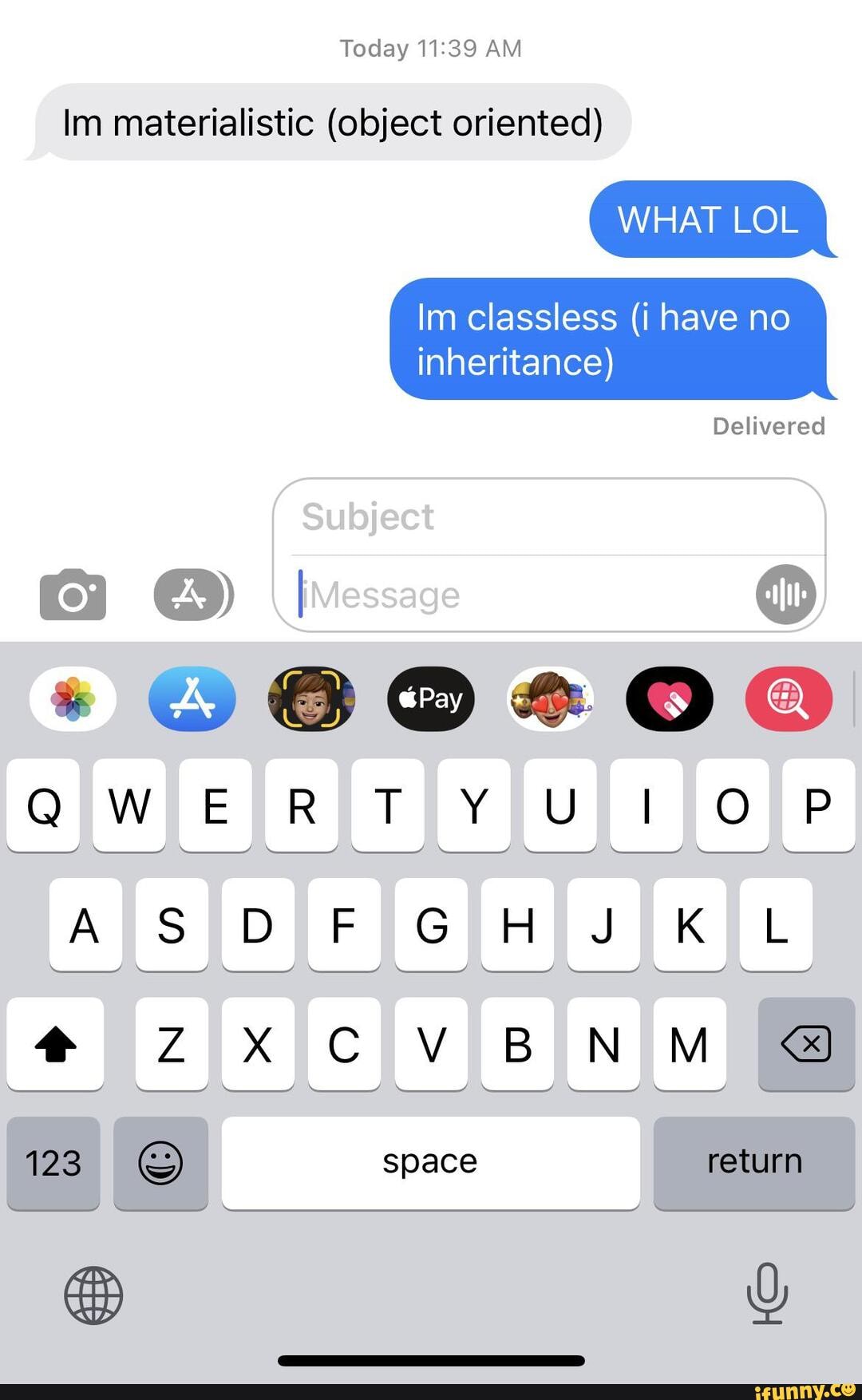 Today AM Im materialistic (object oriented) WHAT LOL Im classless (i ...