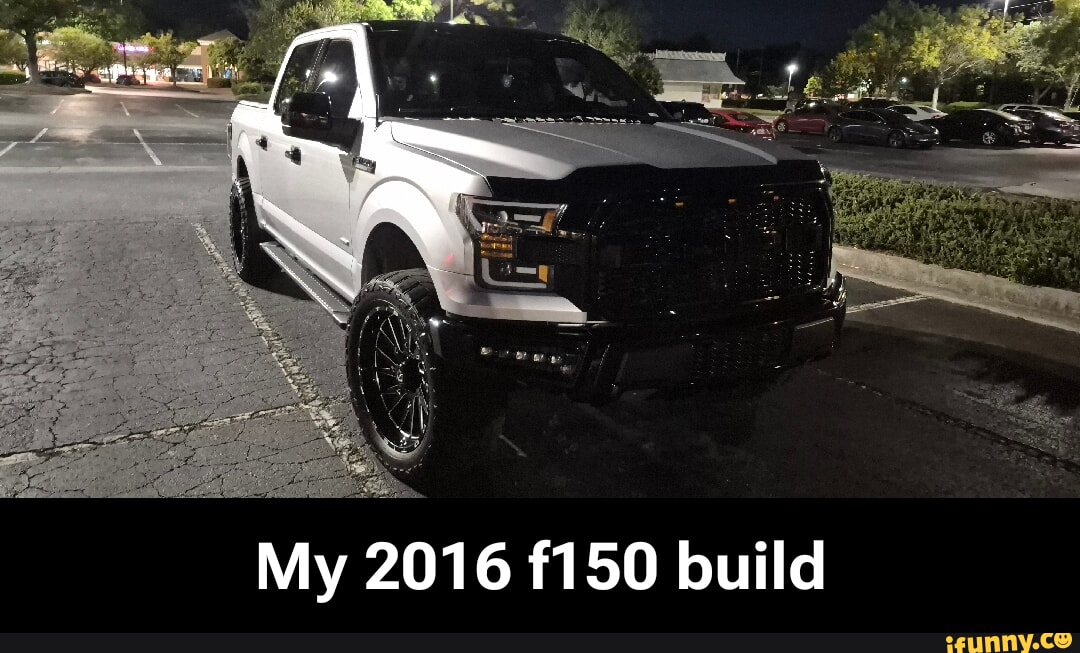 F150 memes. Best Collection of funny F150 pictures on iFunny