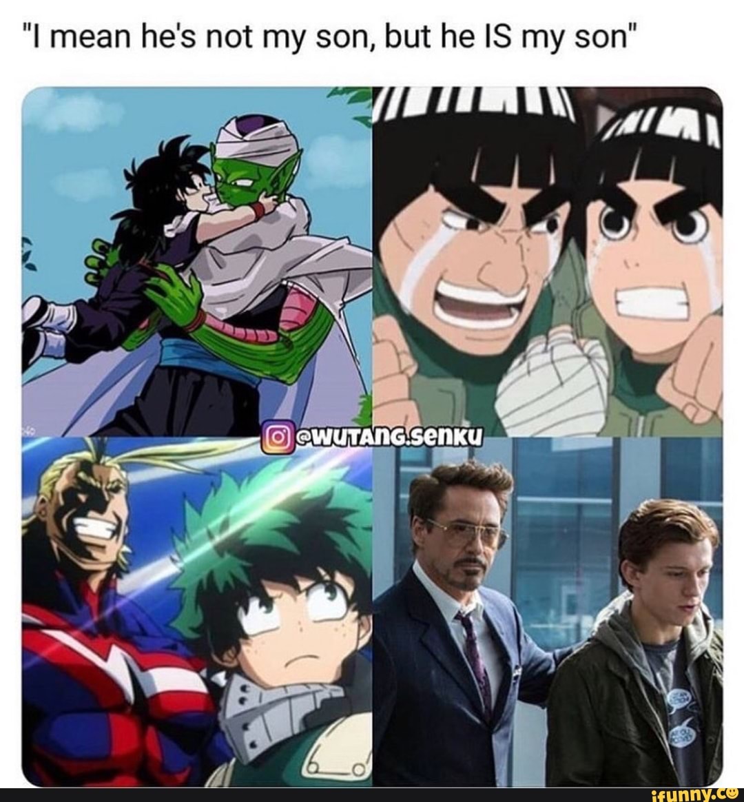 I Mean He S Not My Son But He Is My Son Ifunny