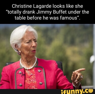 Christine Lagarde looks like she "totally drank Jimmy Buffet under the ...