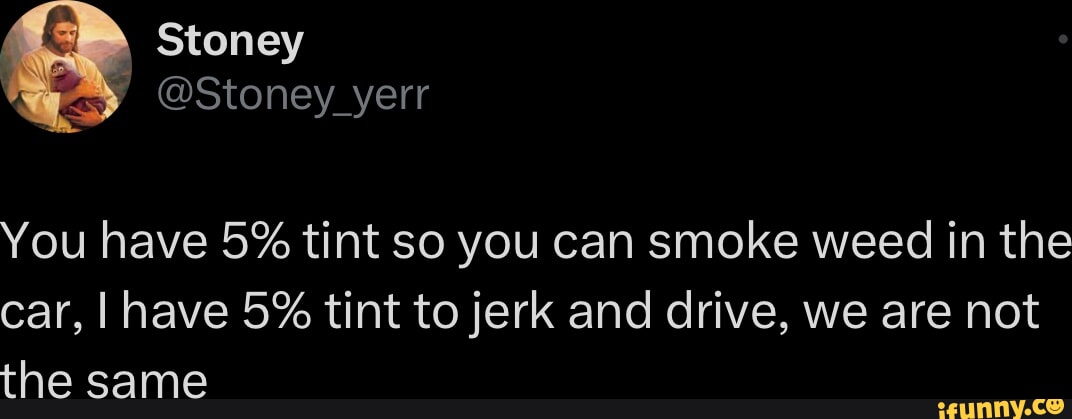 Tint memes. Best Collection of funny Tint pictures on iFunny