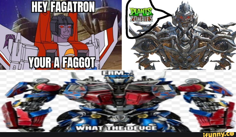 Fagatron Memes Slang For Fagatron (Related Terms) Urban Thesaurus