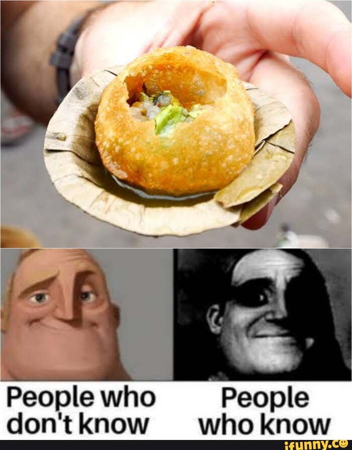 Panipuri memes. Best Collection of funny Panipuri pictures on iFunny