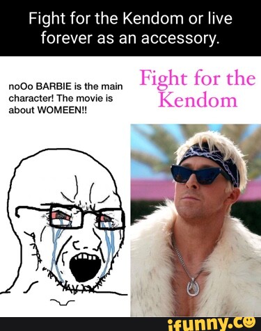 Fight for the Kendom or live forever as an accessory. noOo BARBIE is ...