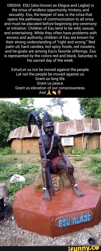 ORISHA ESU (also known as Elegua and Legba) is the orisa of endless ...