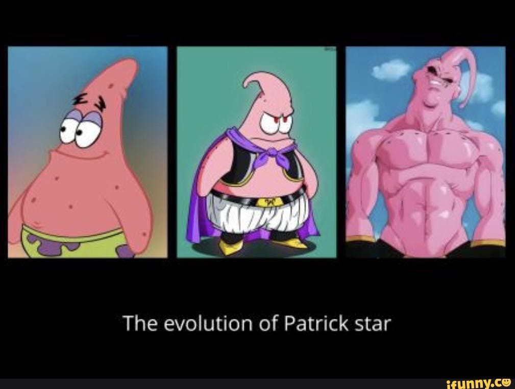 The evolution of Patrick star - iFunny
