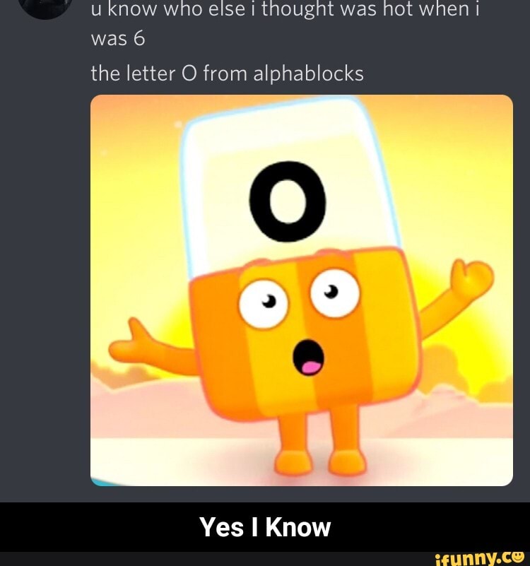 Alphablocks memes. Best Collection of funny Alphablocks pictures on iFunny