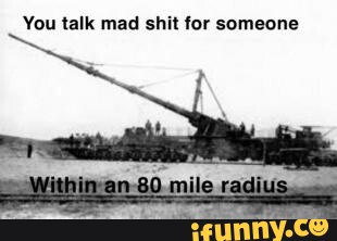 You talk mad shit for someone - iFunny