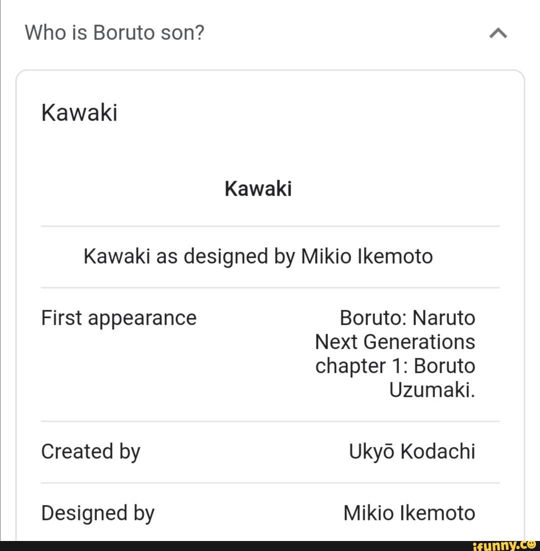 Who is Boruto son? Kawaki Kawaki First appearance Boruto: Naruto Next ...