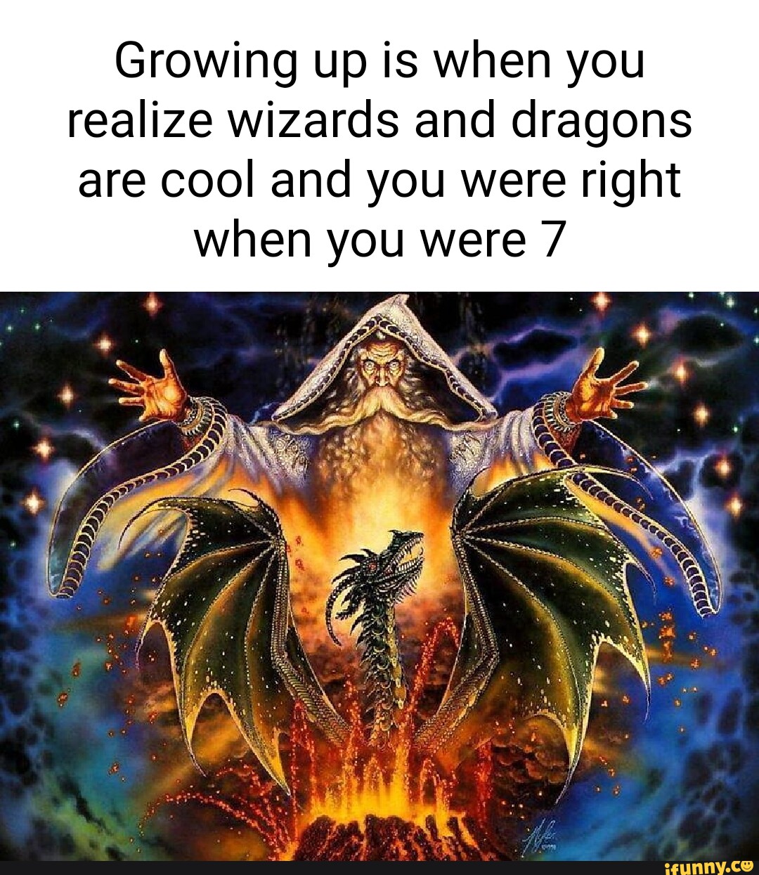 Growing up is when you realize wizards and dragons are cool and you ...