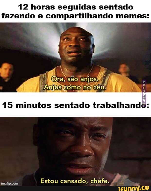 12 horas seguidas sentado fazendo e compartilhando memes: 15 minutos ...