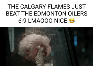 Oilersvsflames memes. Best Collection of funny Oilersvsflames pictures ...