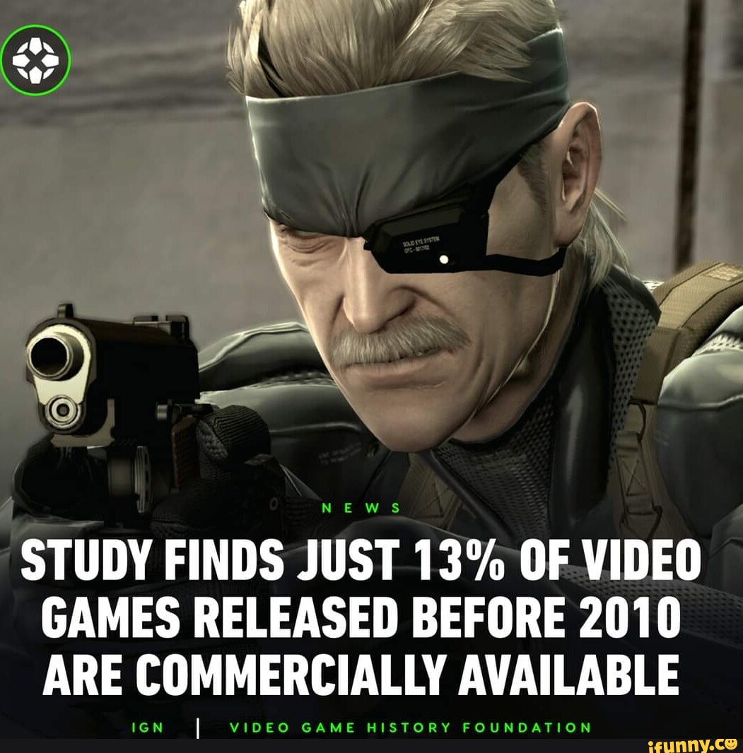 STUDY FINDS JUST 13% OF VIDEO GAMES RELEASED BEFORE 2010 ARE ...