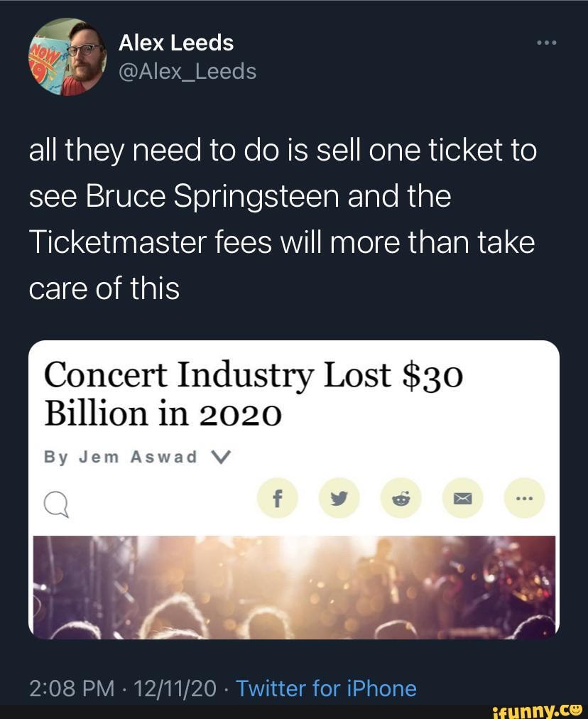 Alex Leeds / @Alex_Leeds all they need to do is sell one ticket to see ...