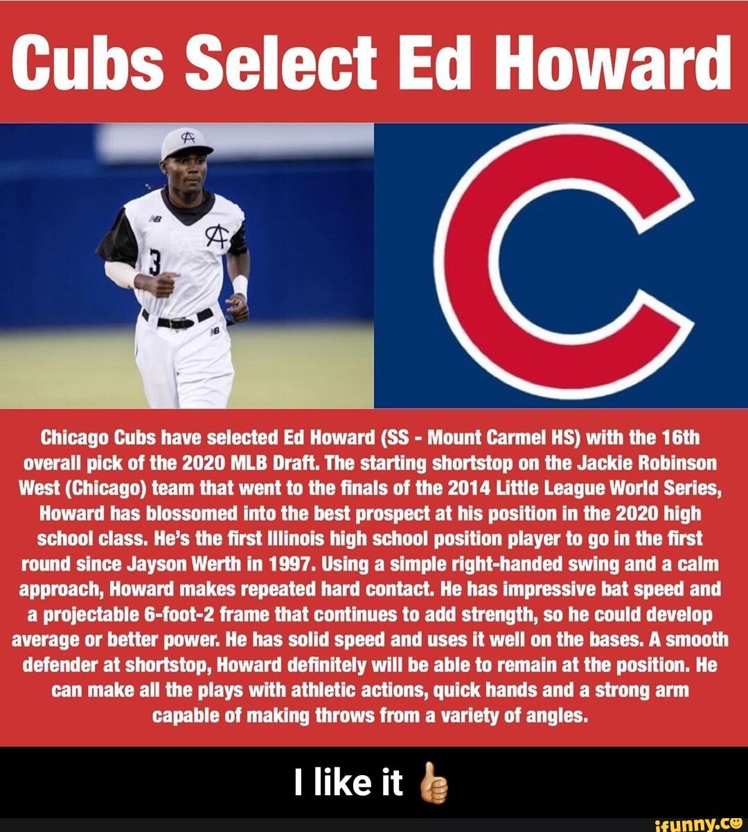 Cubs Select Ed Howard Chicago Cubs have selected Ed Howard (SS Mount ...