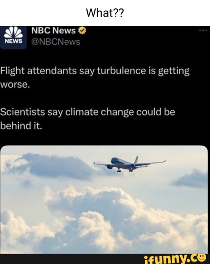 NBCNews NEWS @NBC What?? Flight attendants say turbulence is getting ...