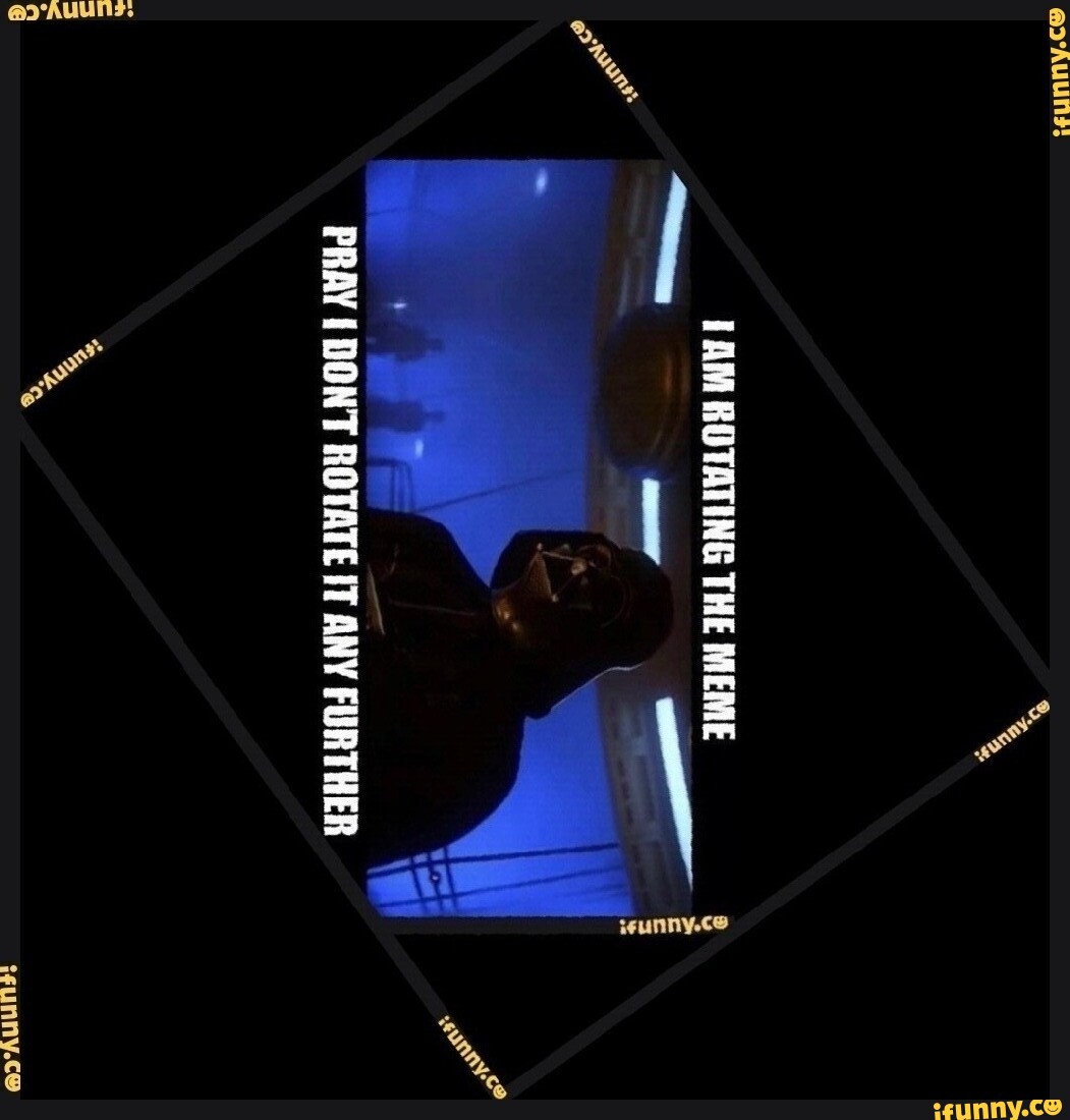ROTATING TAM THE MEME THE MEME ROTATING THE MEME ROTATING THE MEME PRAY ...
