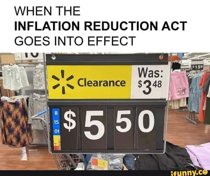 WHEN THE INFLATION REDUCTION ACT GOES INTO EFFECT - iFunny