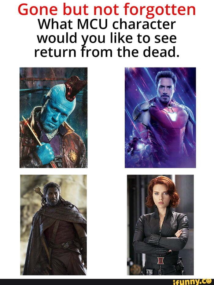 Gone but not forgotten What MCU character would you like to see return ...