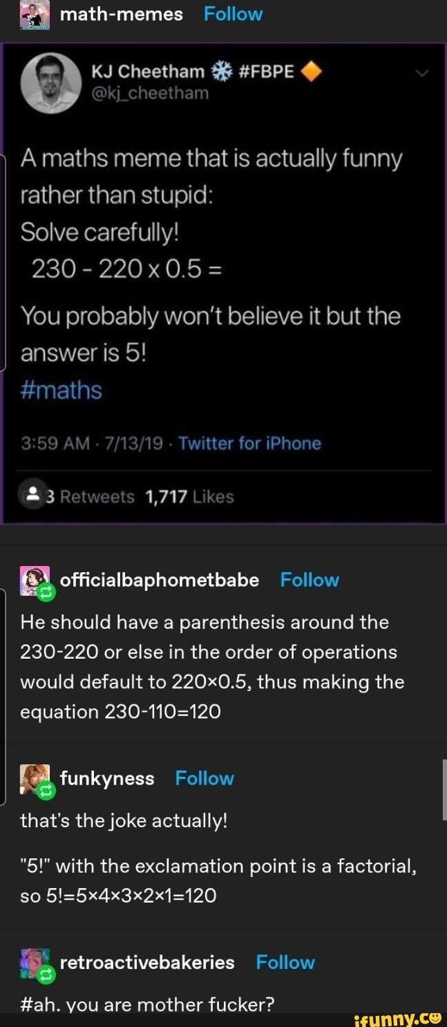 Math-memes Follow Amaths meme that is actually funny rather than stupid: Solve carefully! 230 ...