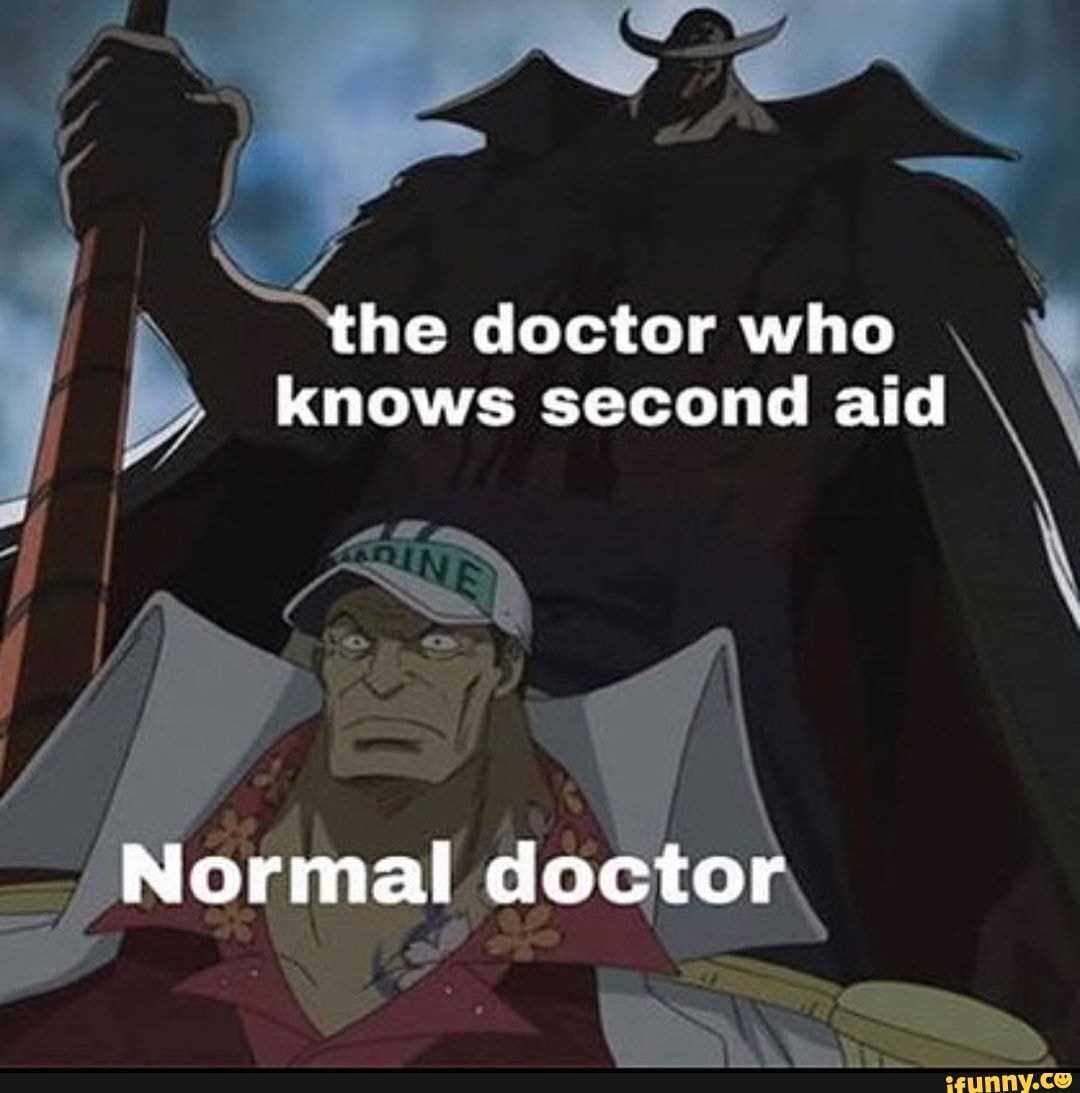 The doctor who knows second aid Normal doctor - iFunny