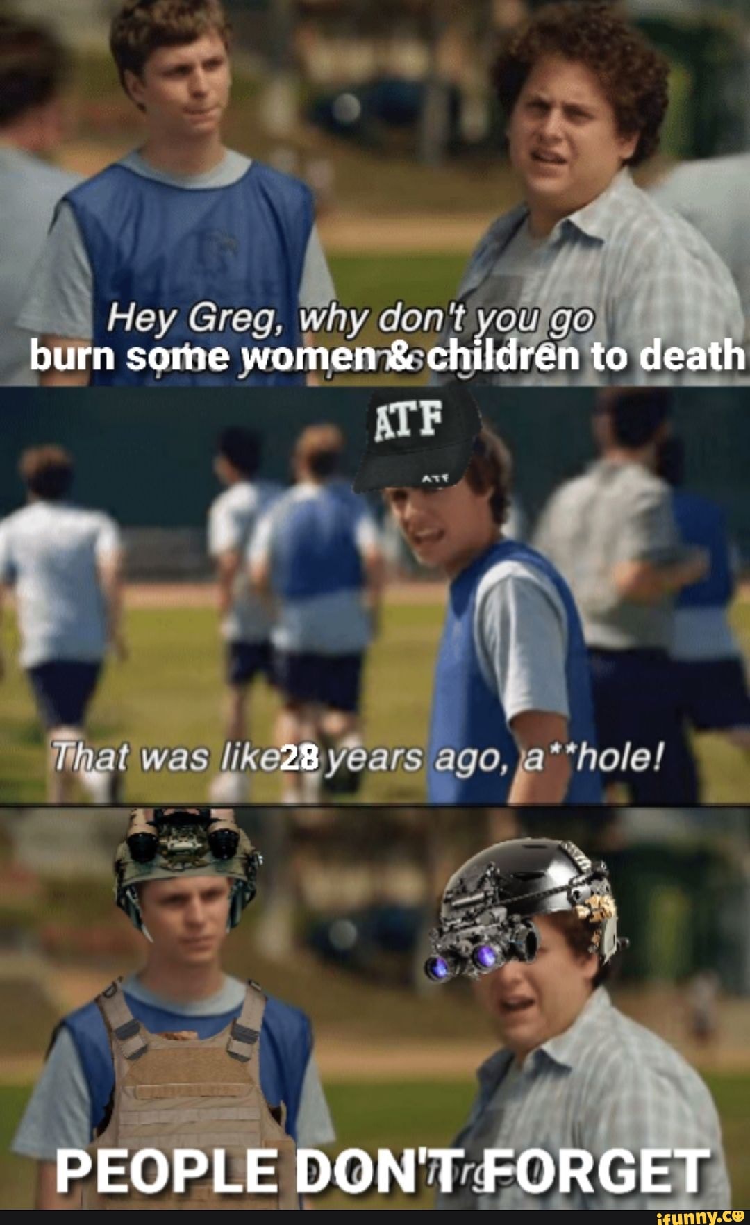 Hey Greg, why don't you go some wom to death ATF Thaat was like28 years ...