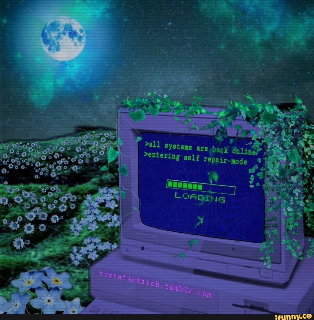 >all systems are back Shlin entering self Tepair-mode - iFunny