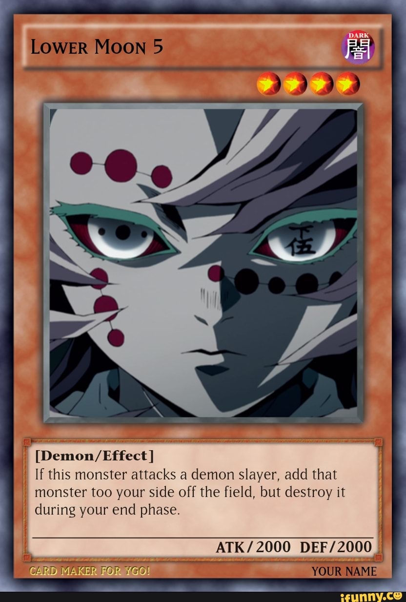 Lower Moon 5 If this monster attacks a demon slayer, add that monster ...