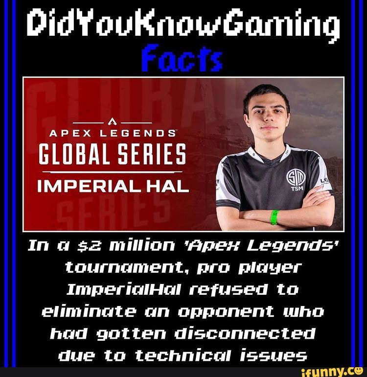 DidYouKnowGaming Facts APEX LEGENDS GLOBAL SERIES IMPERIAL HAL In @ 42 ...