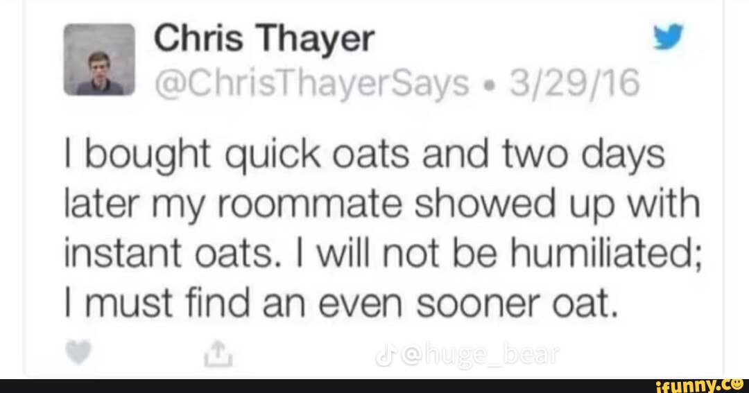 Oats memes. Best Collection of funny Oats pictures on iFunny