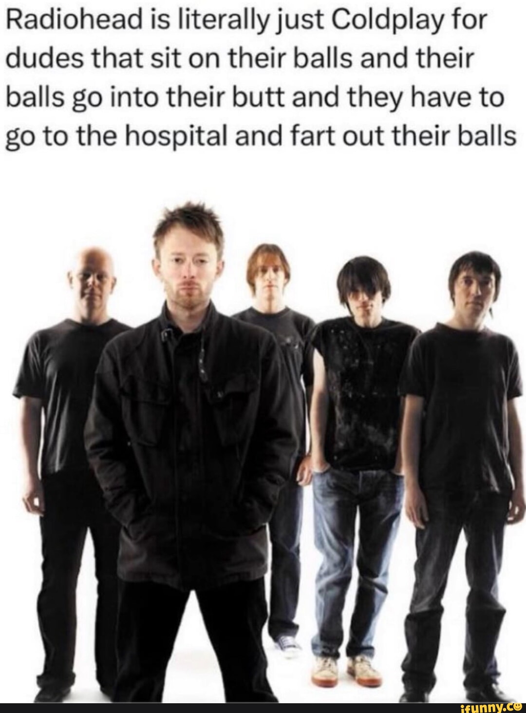 Radiohead memes memes. The best memes on iFunny
