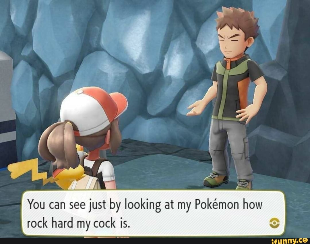 You can see just by looking at my Pokémon how - iFunny