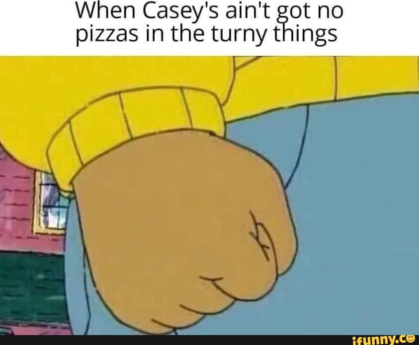 Caseys memes. Best Collection of funny Caseys pictures on iFunny