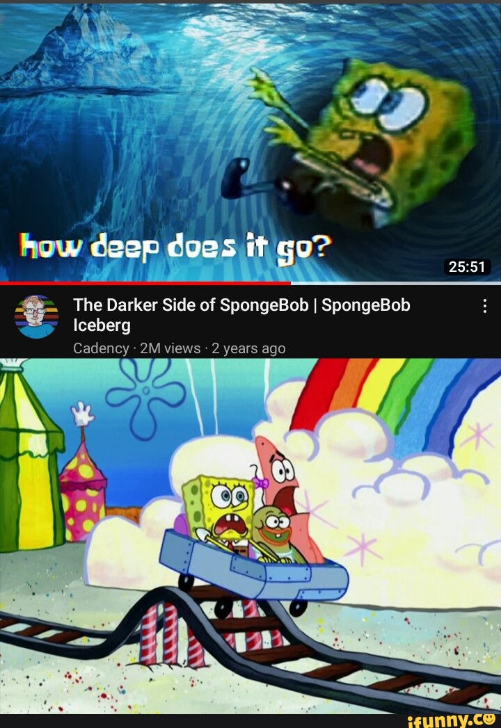 How deep does it The Darker Side of SpongeBob I SpongeBob Iceberg ...