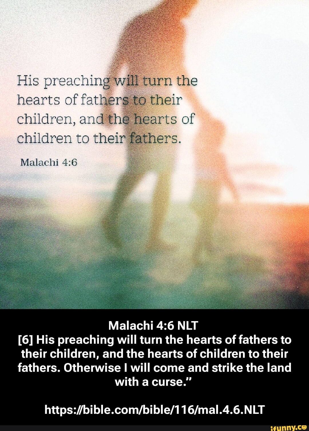 His preaching turn the hearts of fathers to their children, and the ...