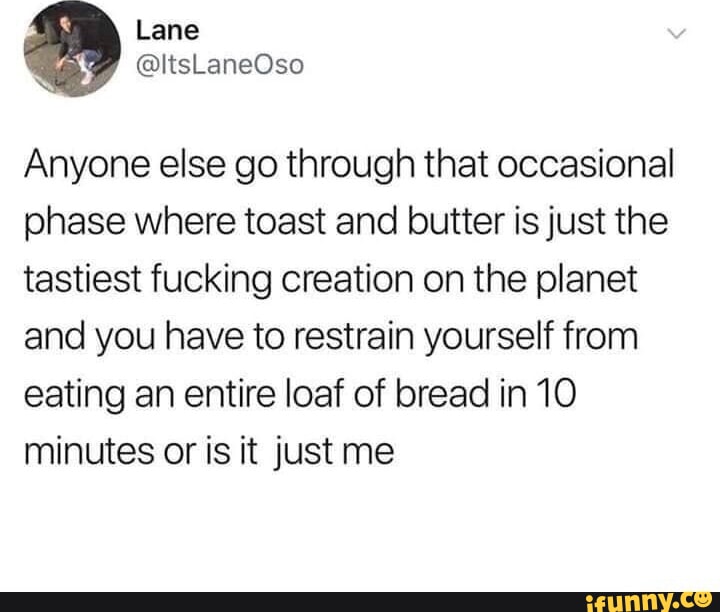 Loaf memes. Best Collection of funny Loaf pictures on iFunny